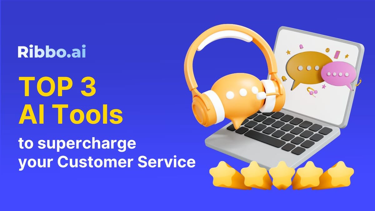 3 Best AI Tools for Customer Support in 2023